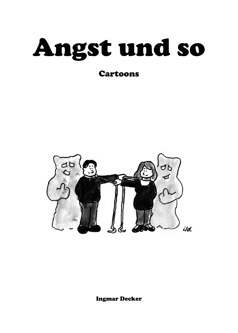 Angst und so - Ach, echt? Cartoons, Illustrationen